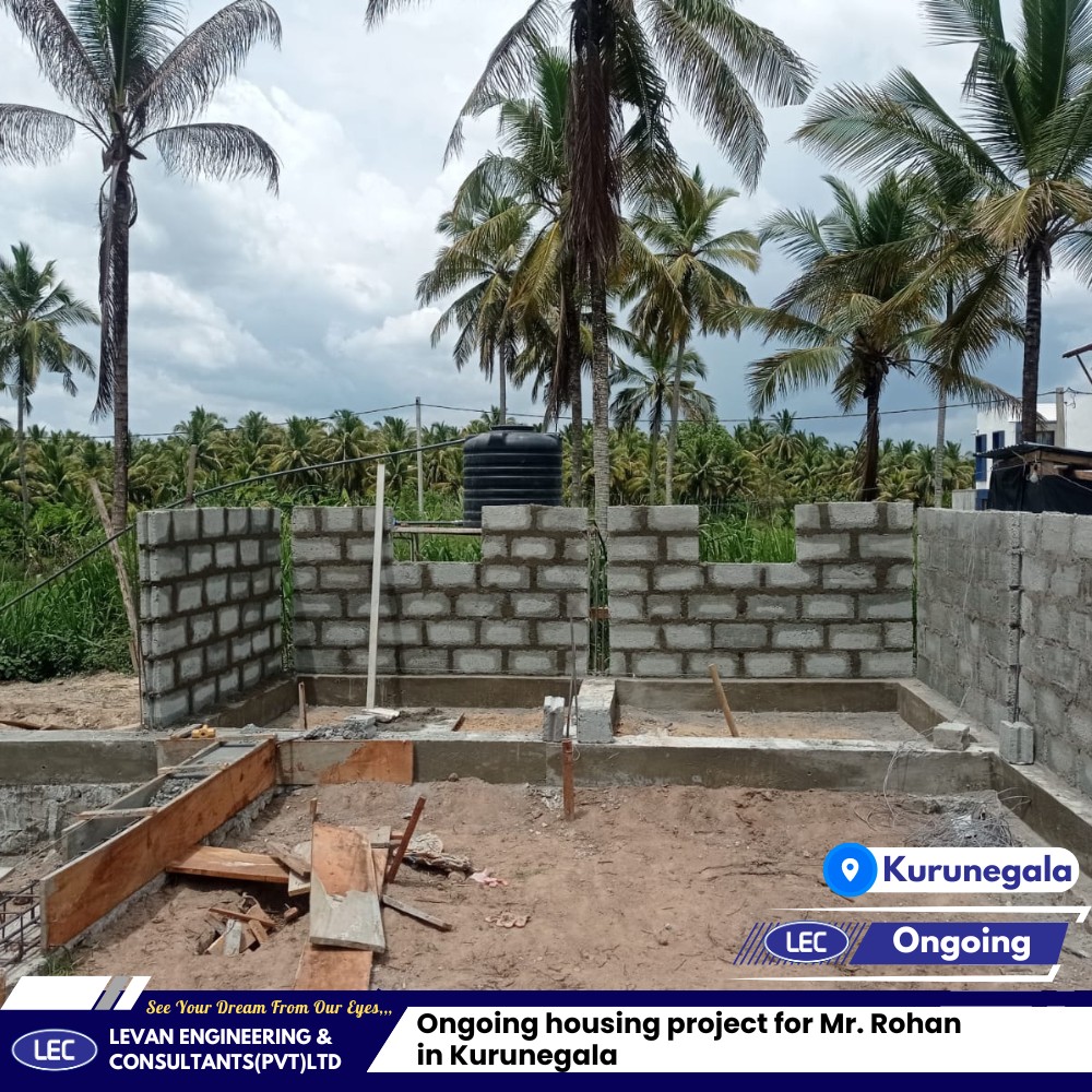 Ongoing housing project for Mr. Rohan in Kurunegala - Levan Engineering & Consultants (Pvt) Ltd